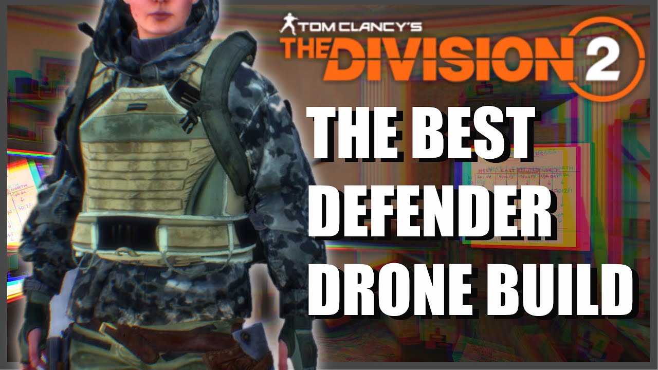 The Best Defender Drone Build on Division 2 for 2024? - YouTube