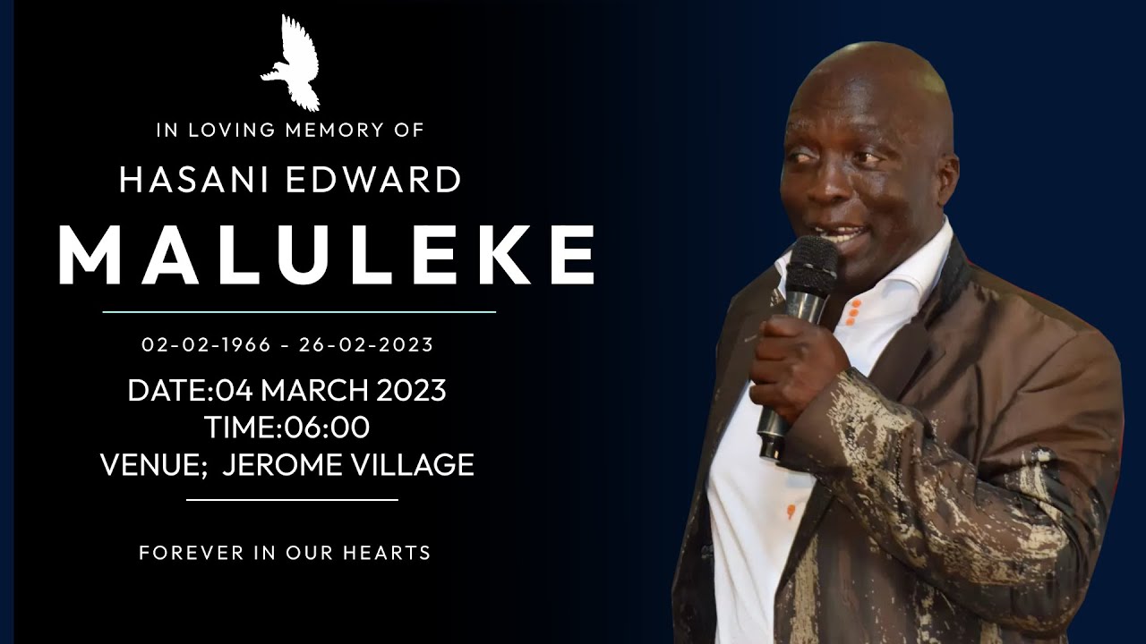 FUNERAL SERVICE OF HASANI EDWARD MALULEKE - YouTube