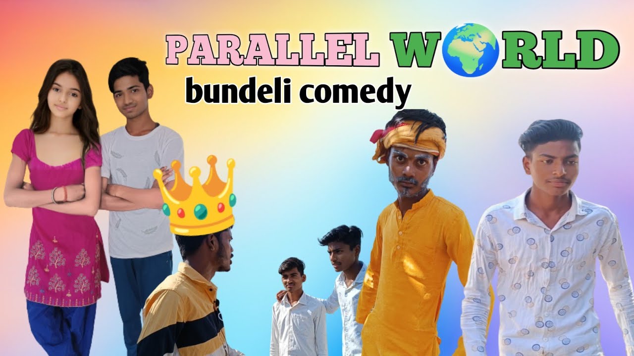 PARALLEL WORLD (bundeli comedy) - YouTube