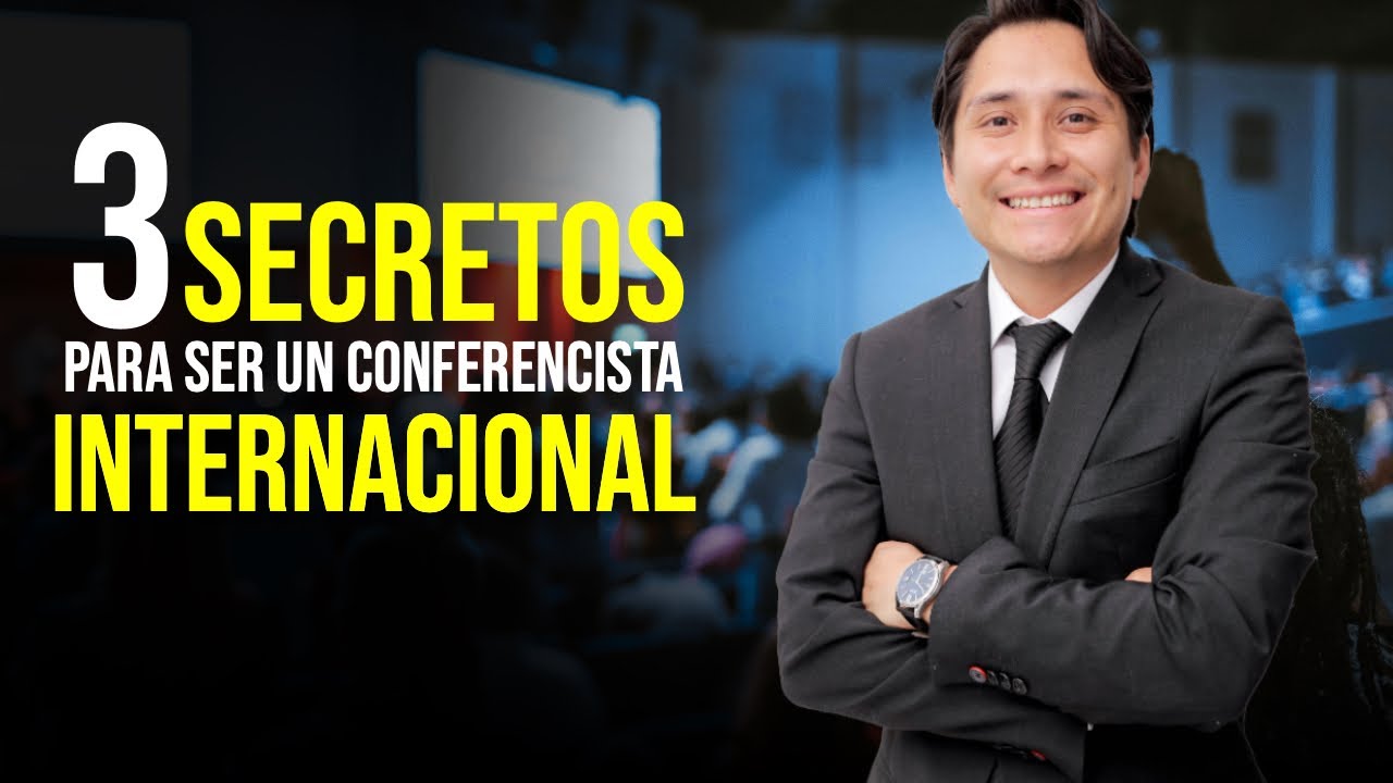 3 SECRETOS para SER un Conferencista Internacional - YouTube