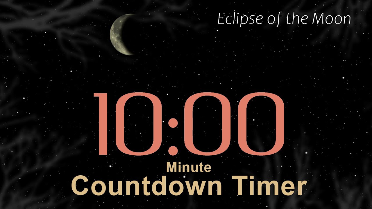 10 Minute Timer | ⏰ Bell Alert | No Music | Study Aid Relaxation Moon Eclipse @FirstClassTimers ...