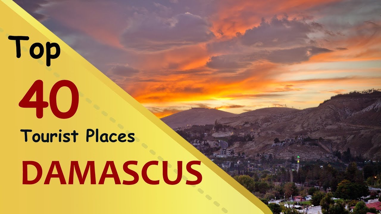 "DAMASCUS" Top 40 Tourist Places | Damascus Tourism | SYRIA - YouTube
