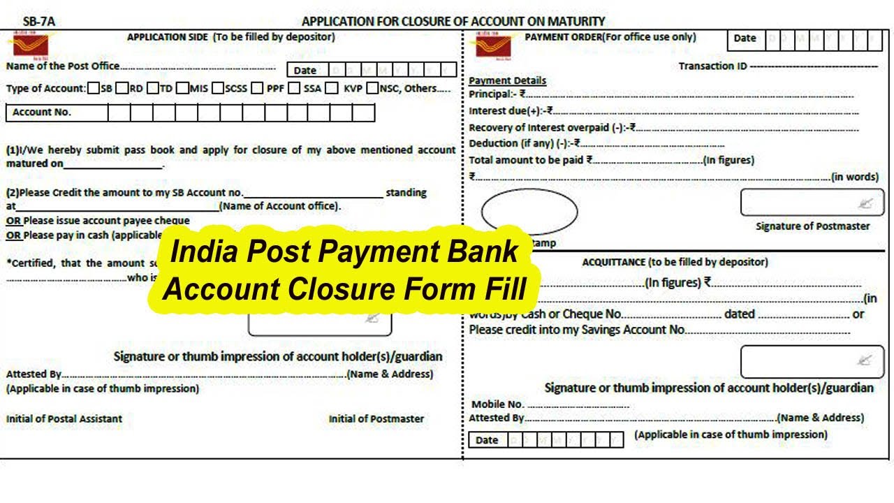 India Post Payment Bank Account Closure Form Fill | इंडिया पोस्ट पेमेंट ...