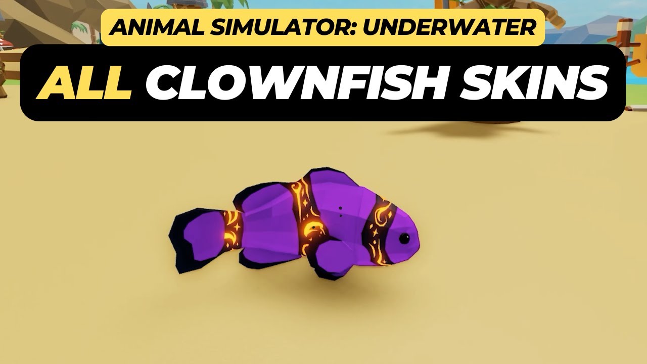 How to Find all Clownfish Skins Roblox Animal Simulator: Underwater ...