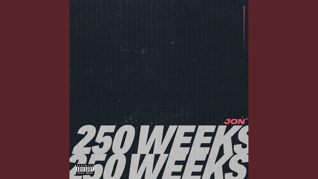 250 Weeks - YouTube