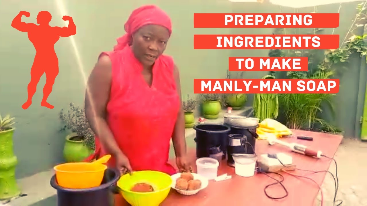 Manly-Man Soap for MEN | PART 1 Preparing All Natural Ingredients - YouTube