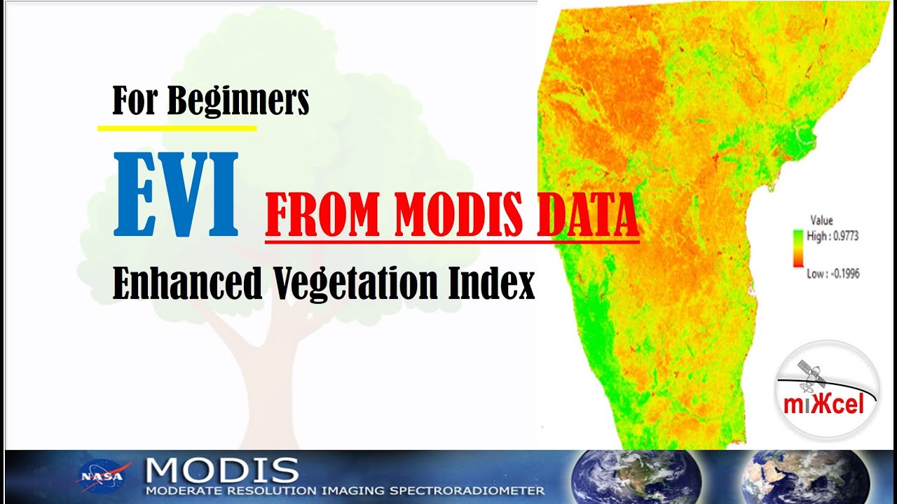 EVI: Enhanced Vegetation Index from MODIS Data - YouTube