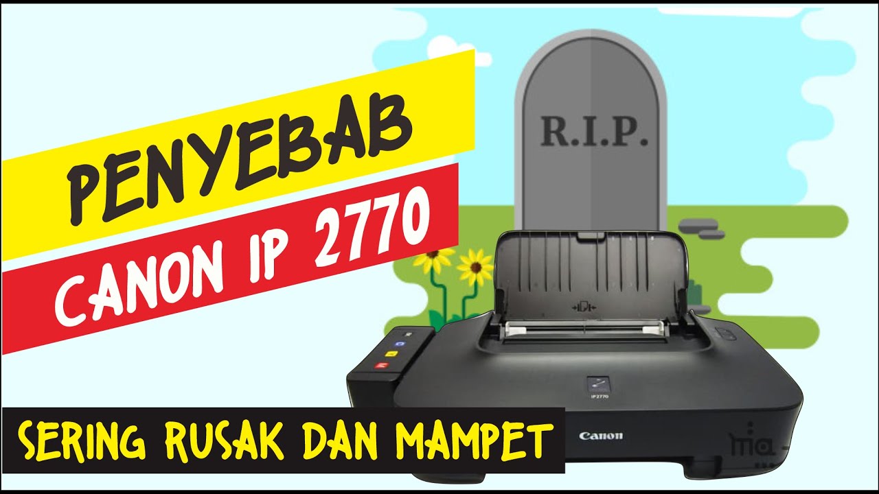 kenapa Cartridge Printer Canon IP2770 Cepat Rusak - YouTube