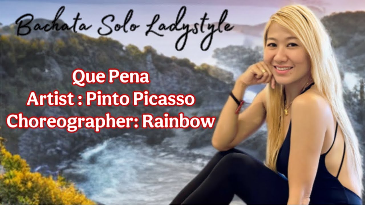 Que Pena - Pinto Picasso ( Bachata Solo Lady Style, choreography by ...