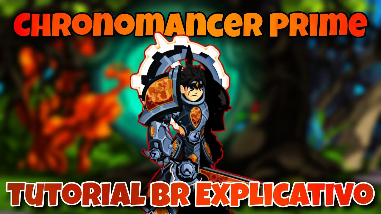 [AQW] CHRONOMANCER PRIME [TUTORIAL BR EXPLICATIVO!] - YouTube