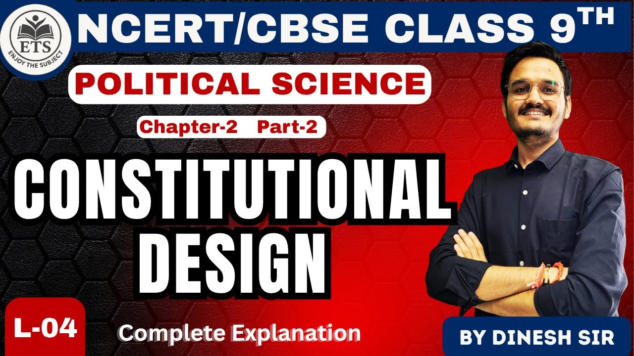 Constitutional Design Chapter-2 Part-2 | Class 9 Civics | #ncert #cbse ...