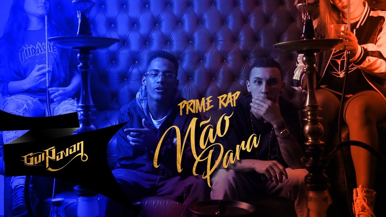 PRIME RAP - Não Para | GUIPAVAN | - YouTube