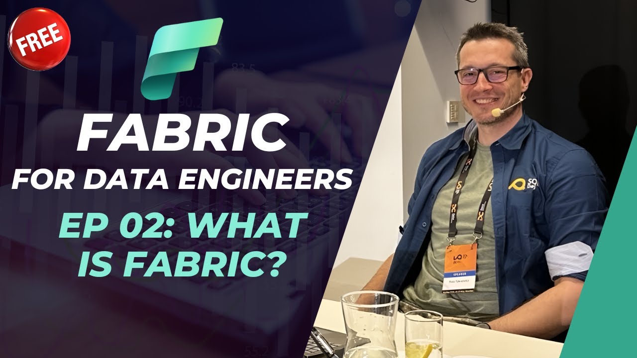 Fabric: 02 - Microsoft Fabric Overview & Key Components - YouTube