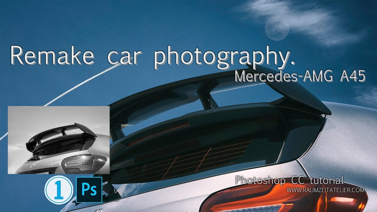Remake car photography. Mercedes-AMG A45. Photoshop tutorial. - YouTube