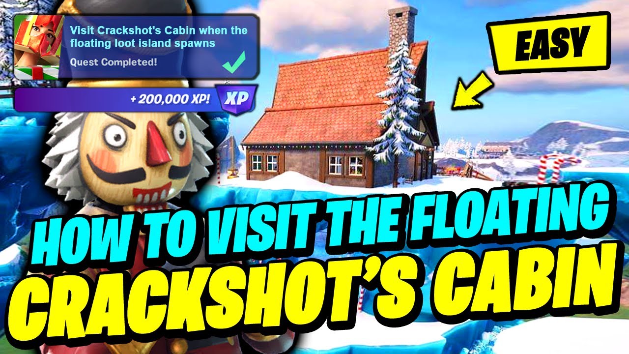 How to EASILY Visit Crackshot's Cabin when the floating loot island ...
