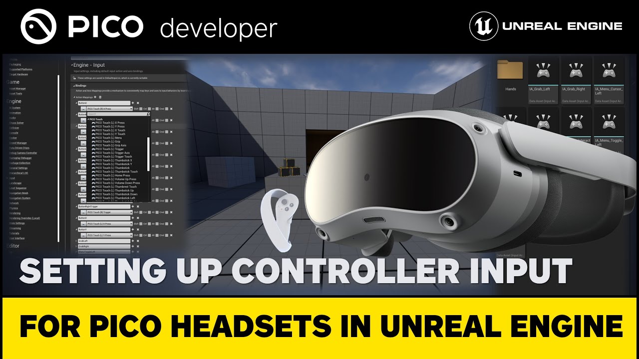 Setting Up Controller Input For Pico Headsets Unreal Engine Input 2042