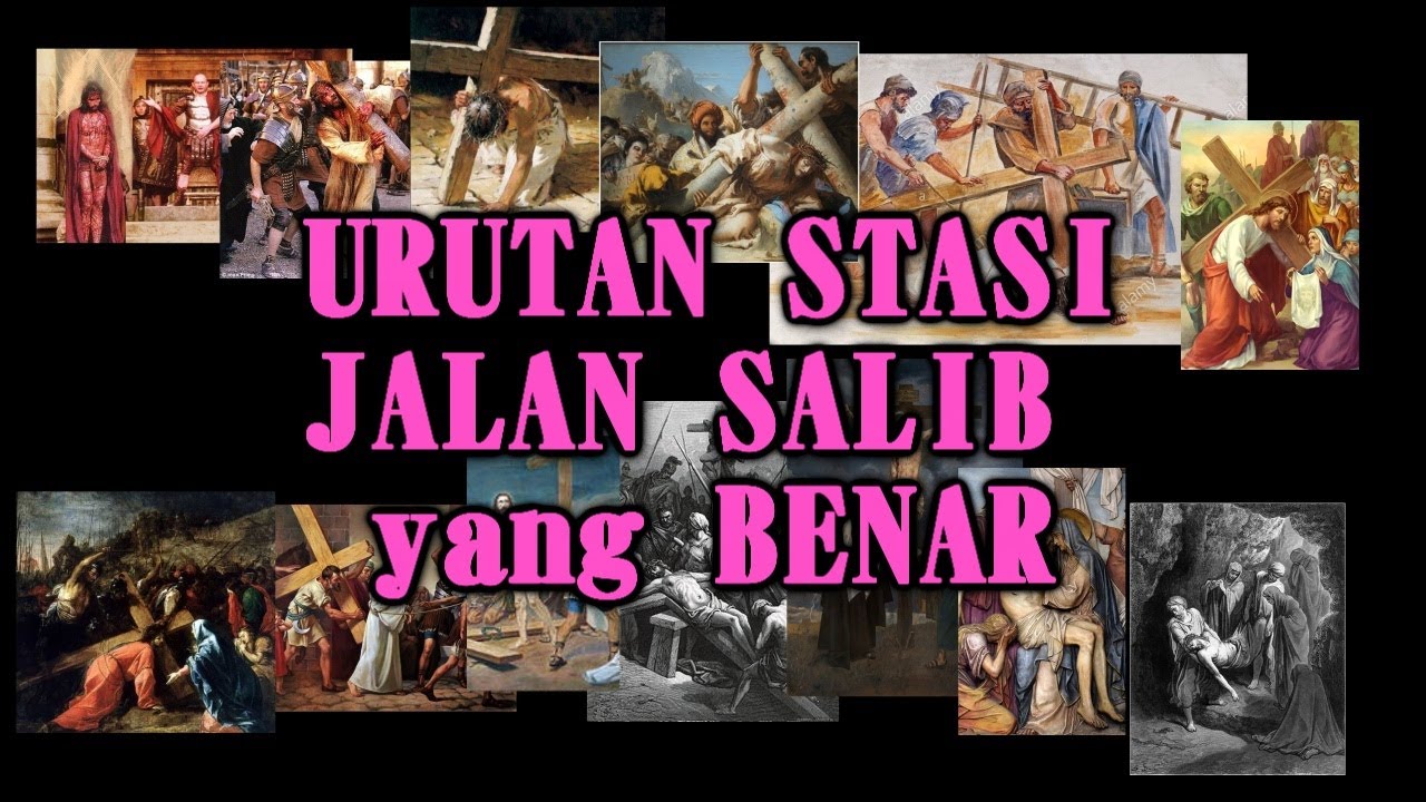 URUTAN sTASI JALAN SALIB YANG BENAR - YouTube