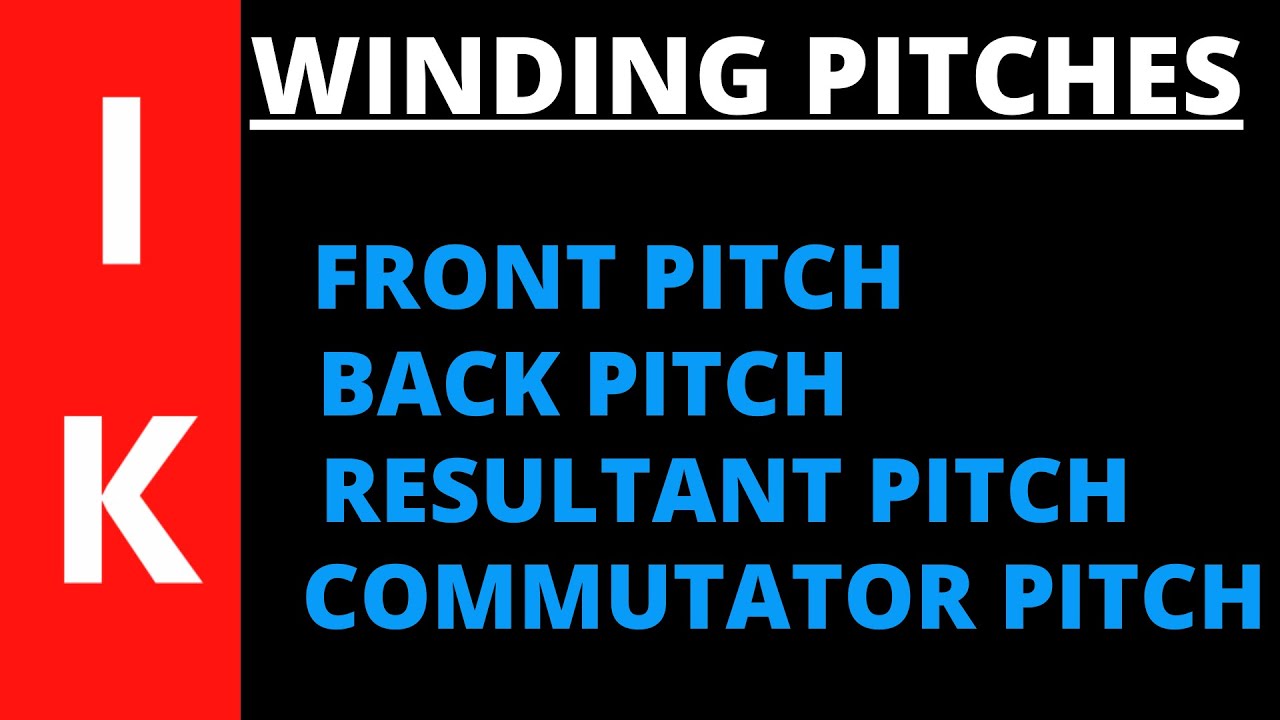 Armature Winding Pitches: Front Pitch,Back Pitch,Winding Pitch and ...