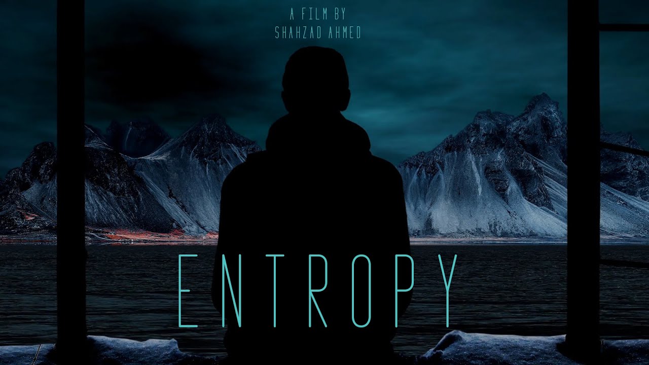 ENTROPY | A Film by Shahzad Ahmed | Narrative Pandemic Short Film - YouTube