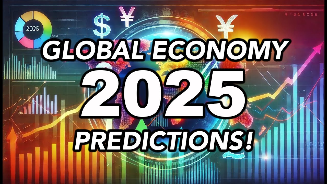 Global ECONOMY in 2025! EXPERTS PREDICTIONS! - YouTube