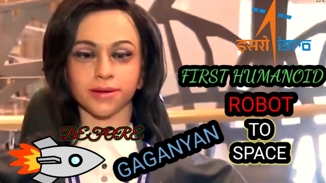Vyomitra the first Indian humanoid robot to space, Before Gaganyan ...