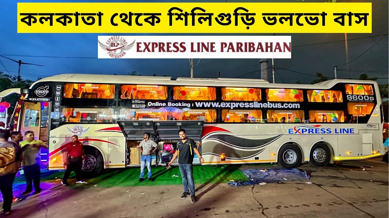 Kolkata To Siliguri নতুন ভলভো 9600 স্লীপার বাস | Expressline Volvo Bus ...