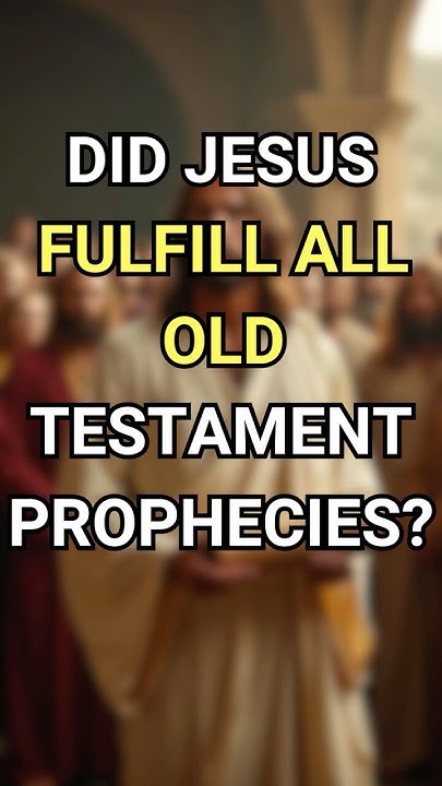 Did Jesus Fulfill All Old Testament Prophecies? - YouTube