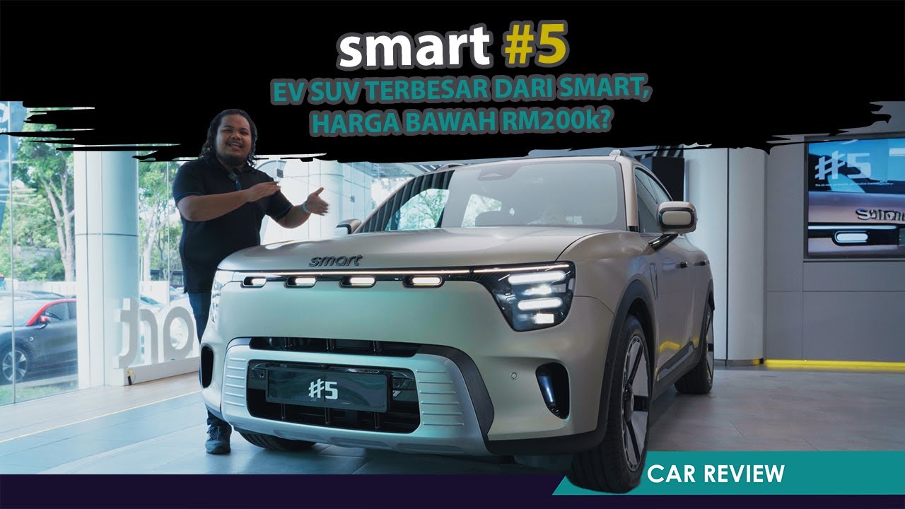 smart #5 - EV SUV Terbesar Dari smart, Harga Bawah RM200K? - YouTube
