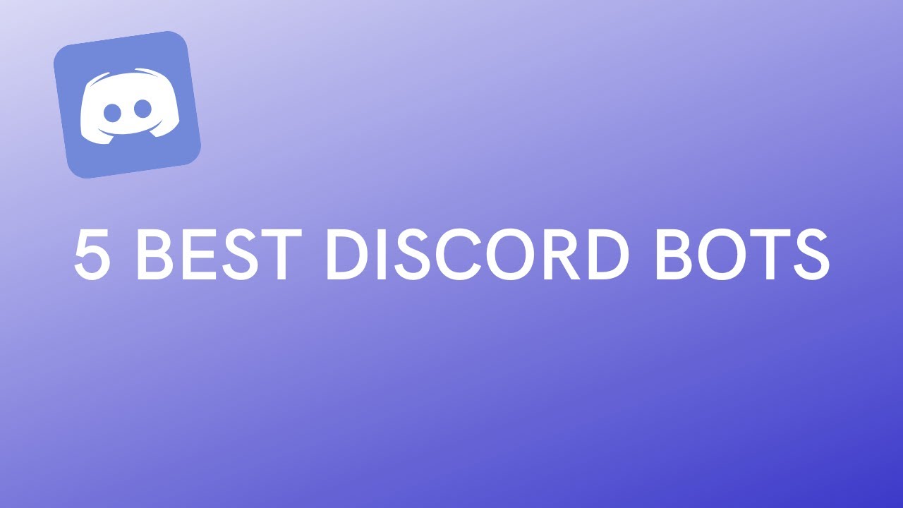 5 BEST DISCORD BOTS | A GUIDE 2021 - YouTube