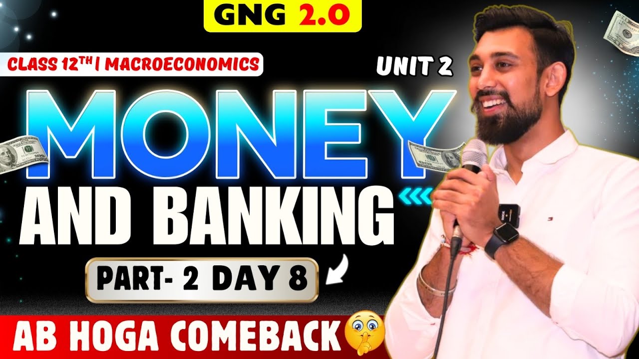 GNG Economics | Day 8 | Chapter 6 | Class 12 | Banking - YouTube