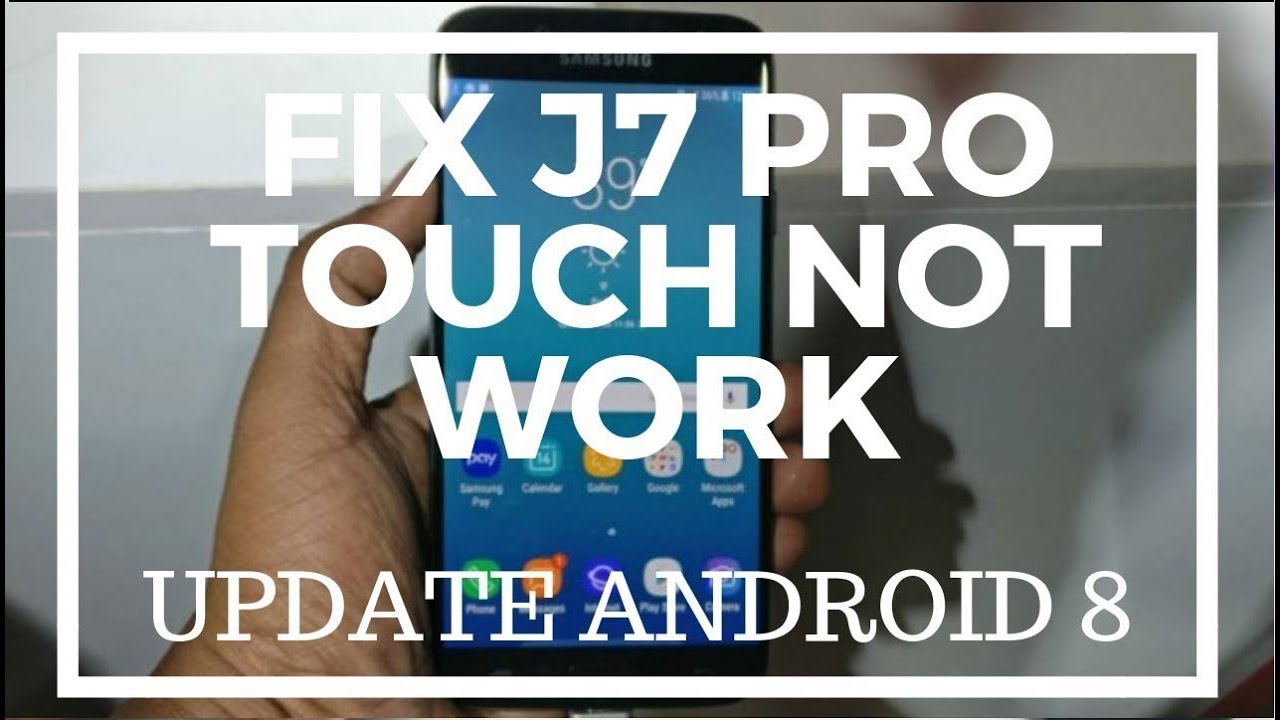 Samsung J7 Pro Touch Not Working After Update 100 Working Trick YouTube samsung-j7-pro-touch-not-working-after-update-100-working-trick-youtube