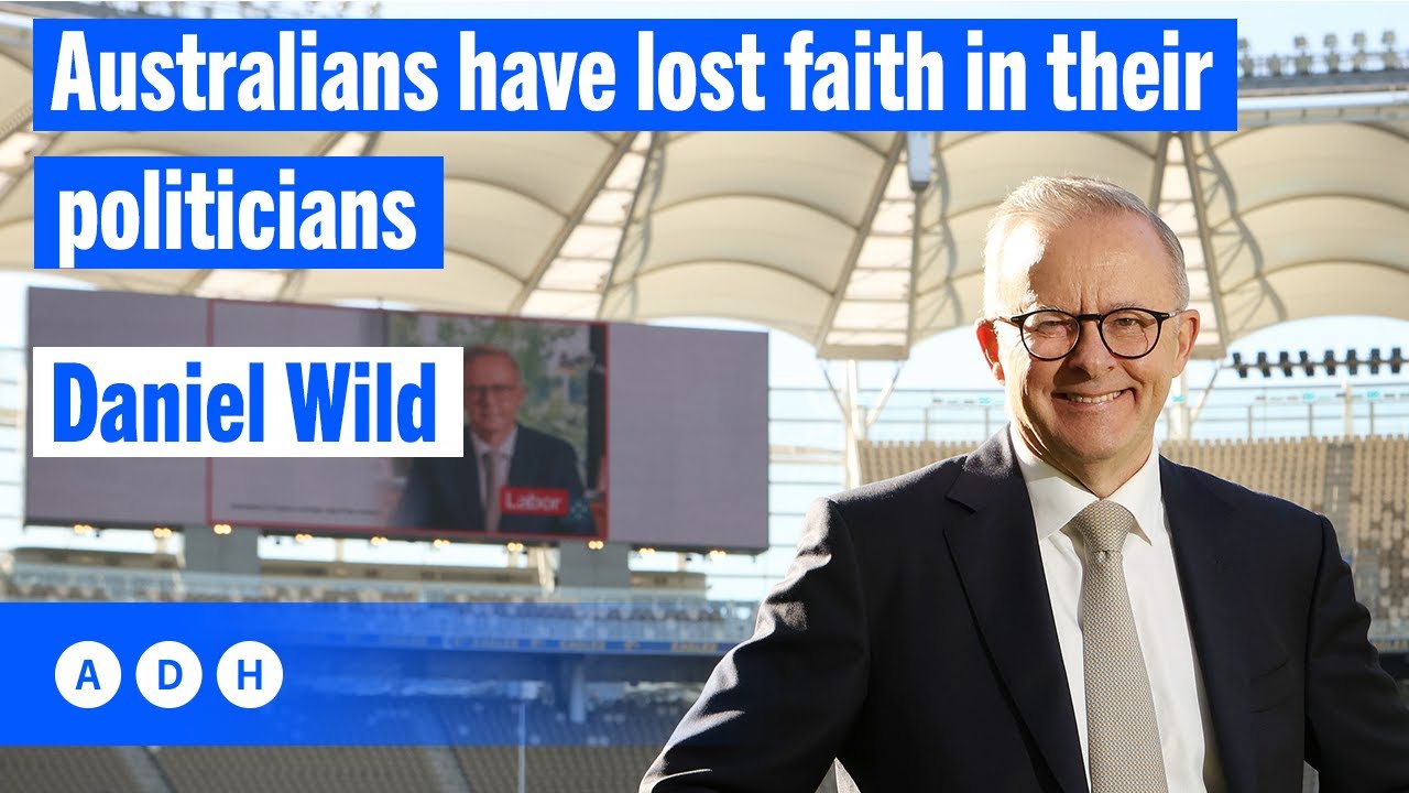 Australians have lost faith in their politicians: Daniel Wild | Fred ...