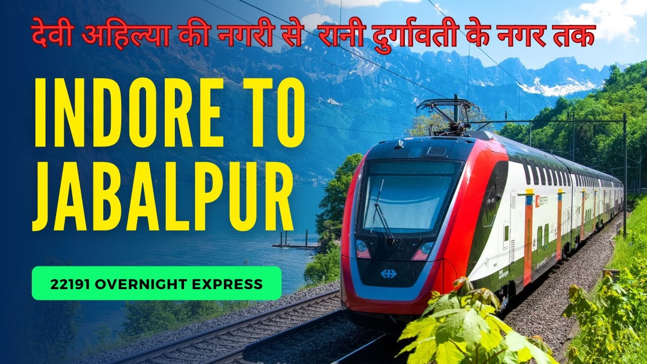 Indore to Jabalpur Train Journey #superfasttrain #trainvlog - YouTube