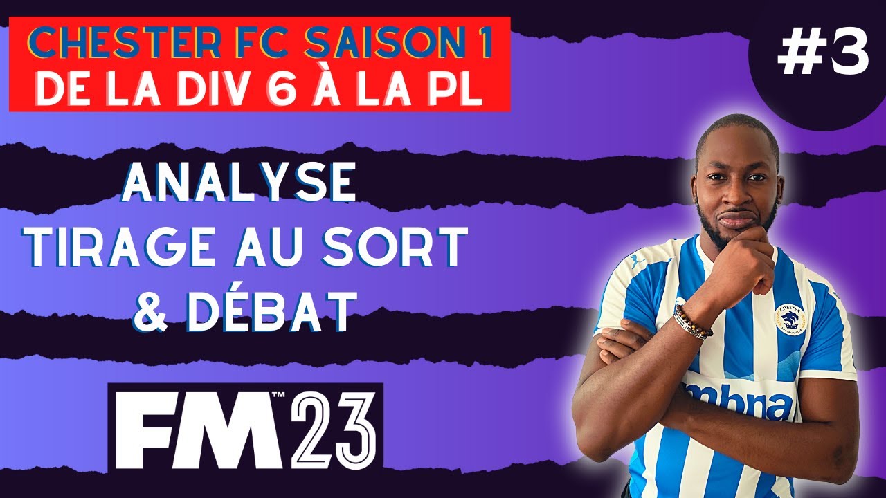 FM 23 - Chester FC - 1er tirage au sort !! - Football Manager 23 - #3 - YouTube