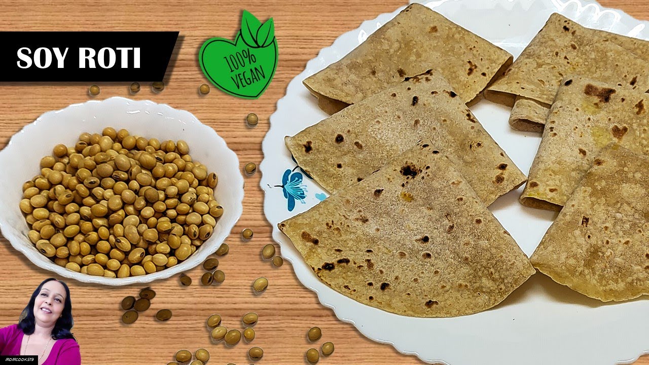 Soy Chapaati | 100% Vegan Soy Roti | Healthiest Soy Chapaati #vegan # ...