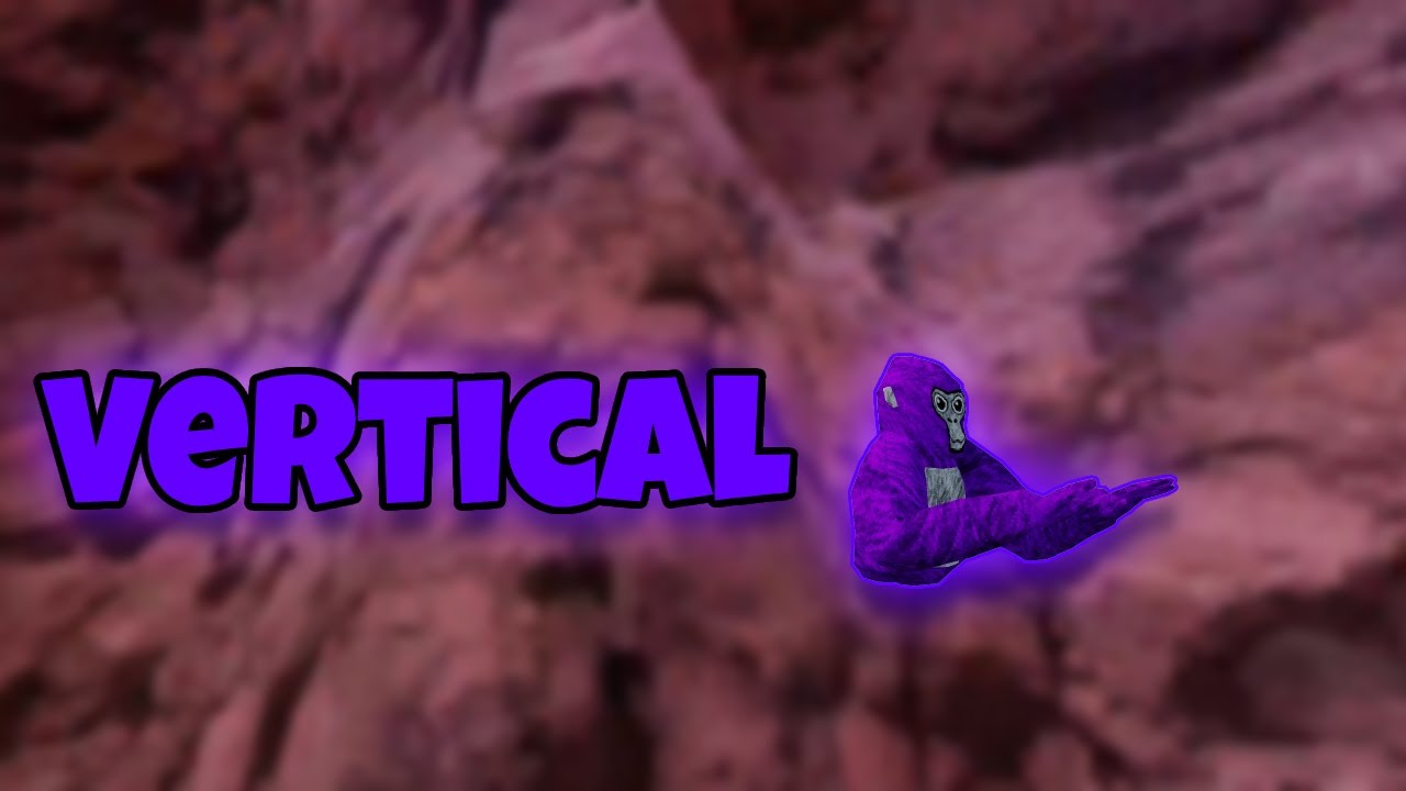 Gorilla Tag how to Vertical | Tutorial - YouTube