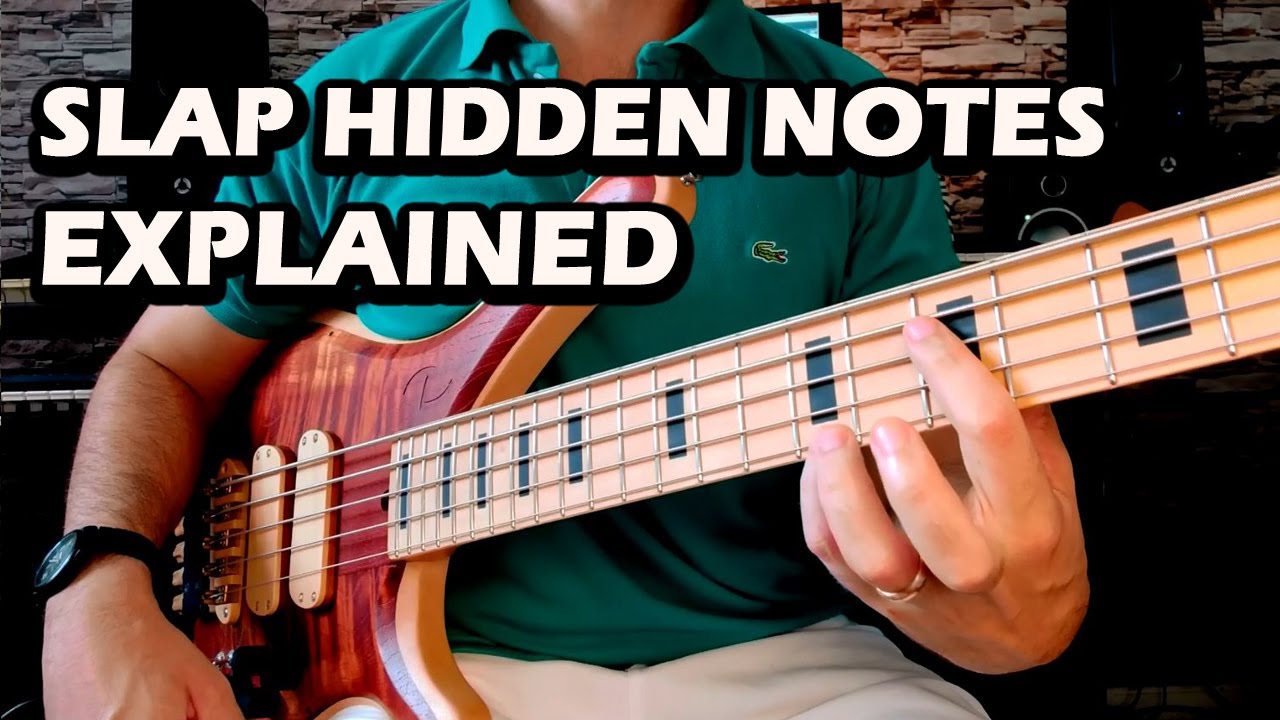 THE SLAP HIDDEN NOTES EXPLAINED (Slap Bass Lesson) - YouTube