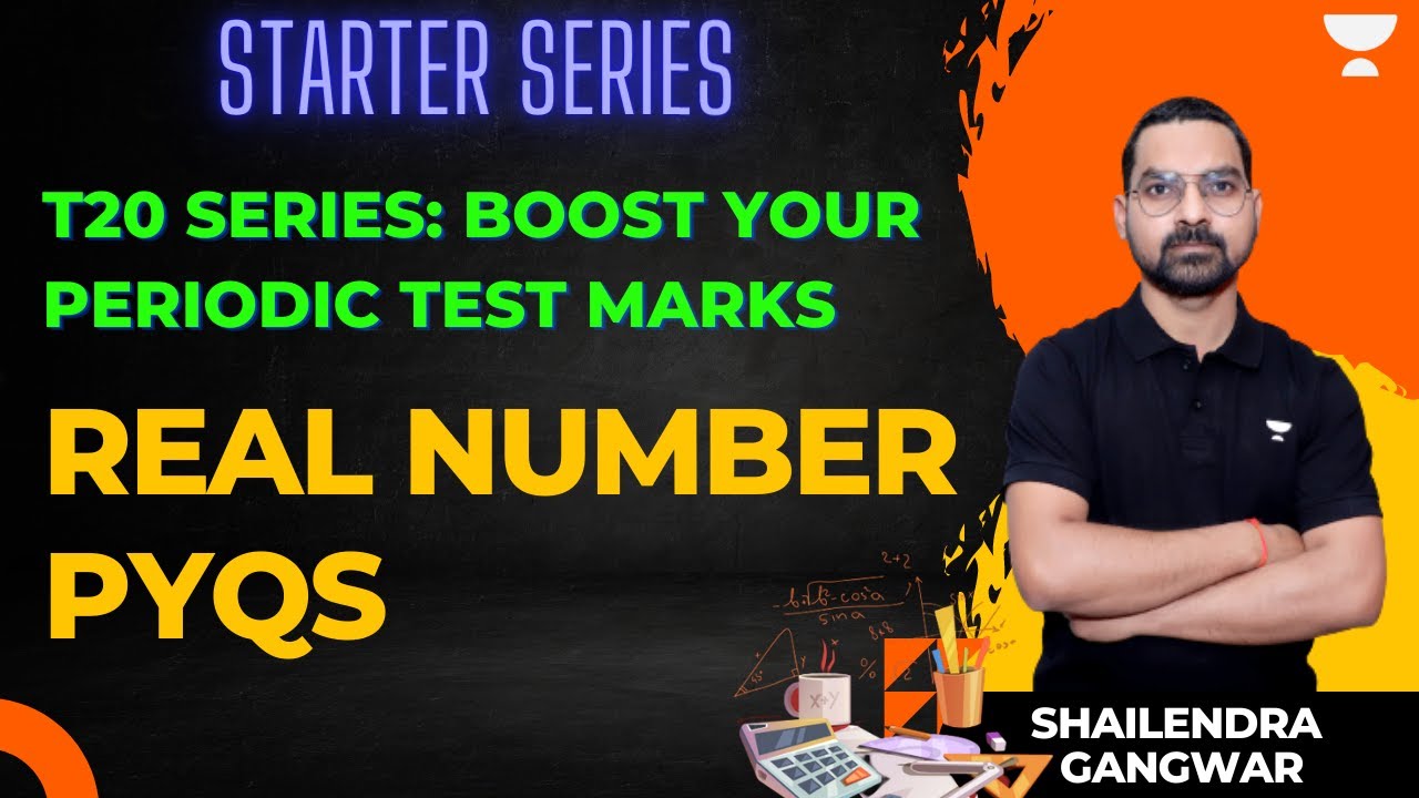 Real Number PYQs | T20 Series | Class 10 Mathematics | Shailendra ...
