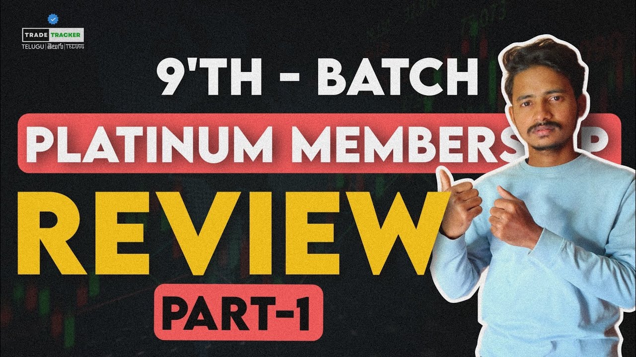 9'Th Batch Platinum Member Review (Full Video)| @Tradetrackertelugu_232 #subscribe #youtube # ...