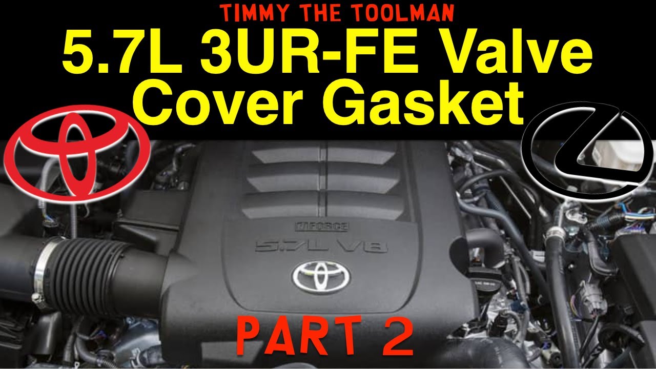 Toyota Lexus 5.7L 3UR-FE Valve Cover Gasket Replacement - (Part 2 ...