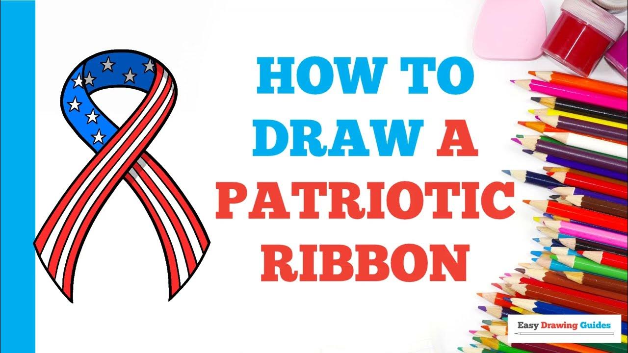 How to Draw a Patriotic Ribbon: Easy Step by Step Drawing Tutorial for ...