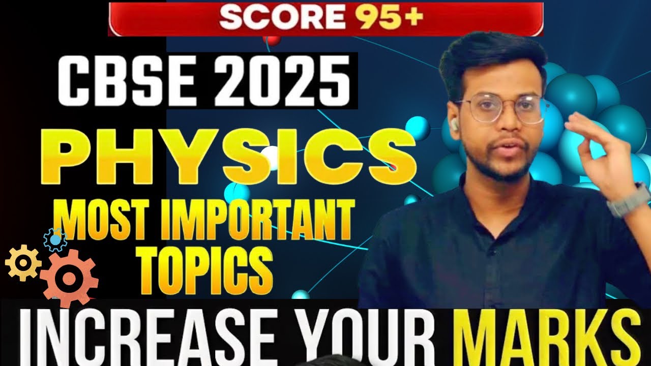 🔥 CHAPTER-WISE Most Important Topics for Class 12th Physics | CBSE ...