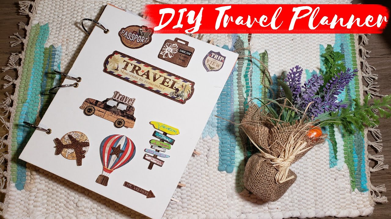 DIY Travel Planner | DIY Scrapbook | DIY Paper Craft | DIY Journal ...