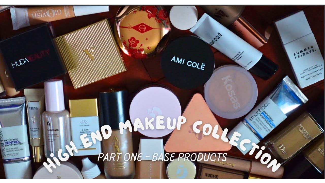 high end makeup collection pt .1 | primers, foundations, concealers ...