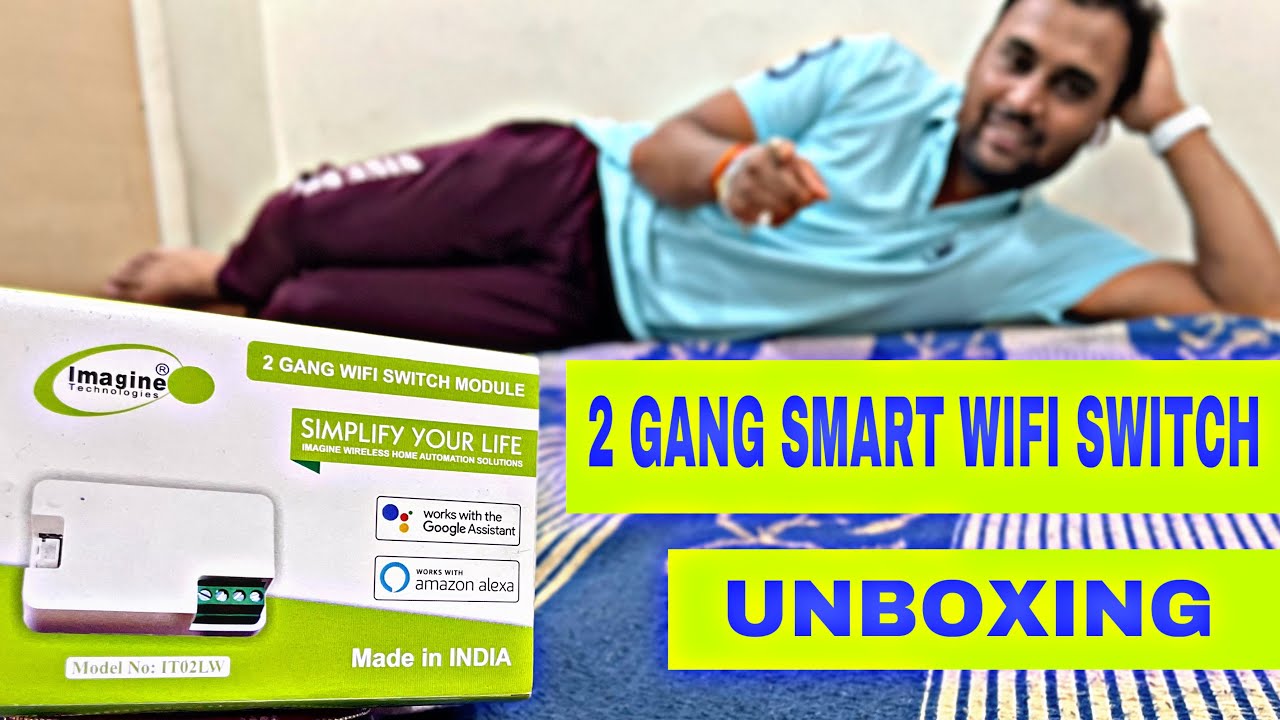 Unboxing | IMAGINE 2 Gang Smart WiFi Switch | Control Home With Alexa and Google Voice - YouTube