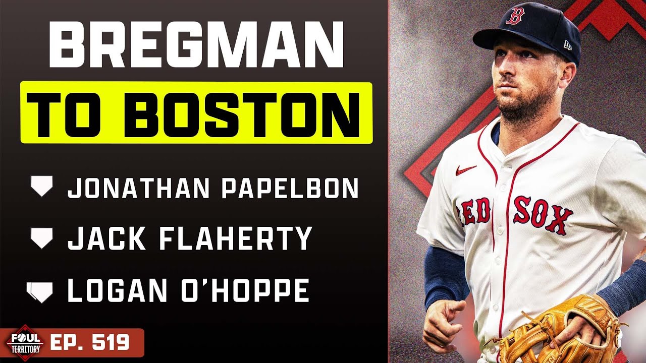 Jack Flaherty, Jonathan Papelbon & Logan O'Hoppe join; Bregman to Red ...