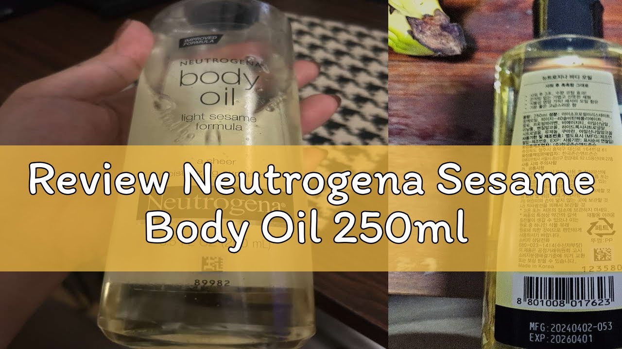 Review Neutrogena Sesame Body Oil 250ml - YouTube
