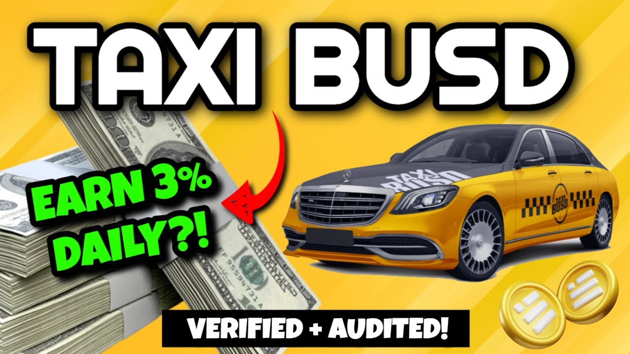 TAXI BUSD Review (EARN 3% DAILY ROI!!) | Buy Taxis & Earn Passive ...