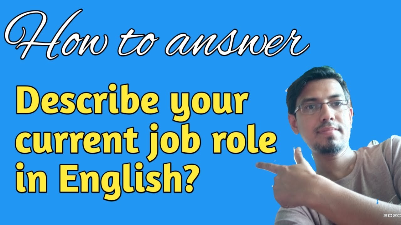 Describe Your Current Job How To Describe Your Job Role And describe-your-current-job-how-to-describe-your-job-role-and