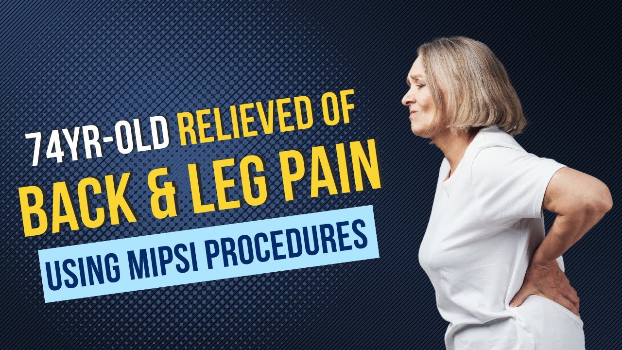 74-year-old Lady with back & leg pain gets full relief - MIPSI ...